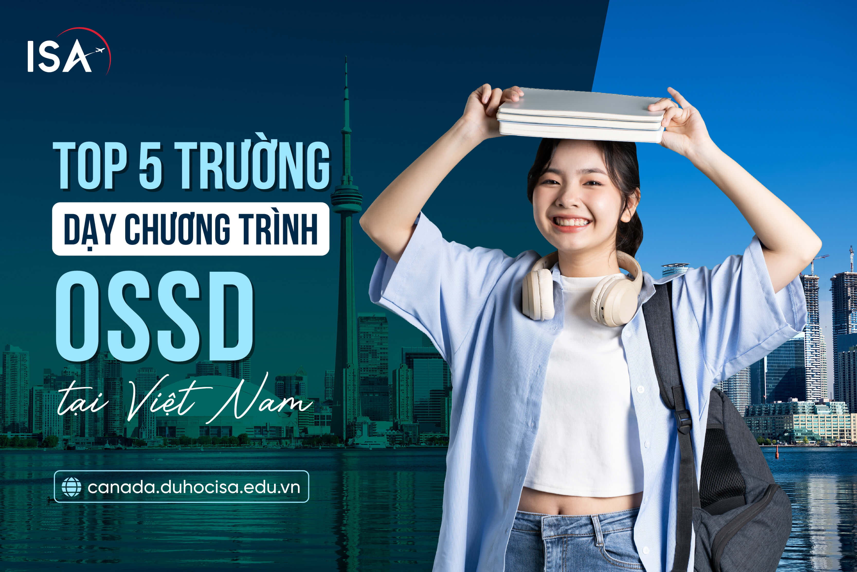 Top 5 trường dạy chương trình OSSD tại Việt Nam